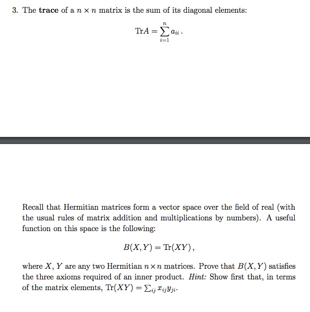 Solved 3. The trace of a n × n matrix is the sum of its | Chegg.com