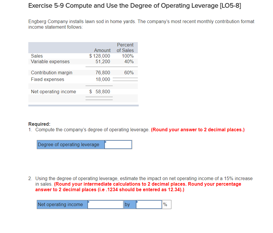 Solved Exercise 5-9 Compute and Use the Degree of Operating | Chegg.com