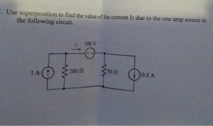 Solved: Use Superposition To Find The Value Of The Current... | Chegg.com