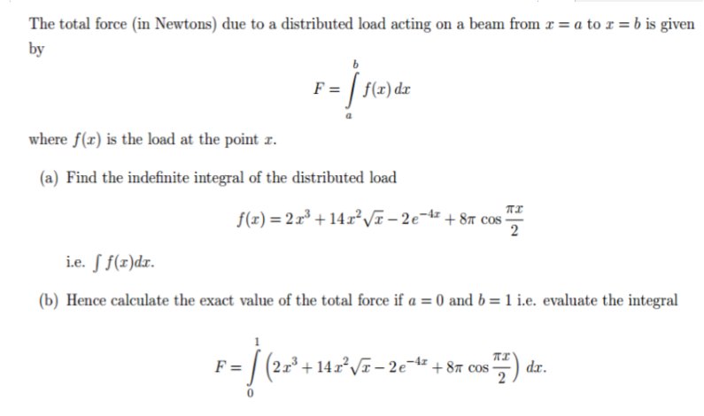 Solved The total force (in Newtons) due to a distributed | Chegg.com