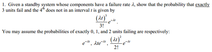 Solved Given a standby system whose components have a | Chegg.com