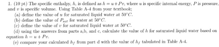 Solved The specific enthalpy. h. is defined as h = u + P | Chegg.com