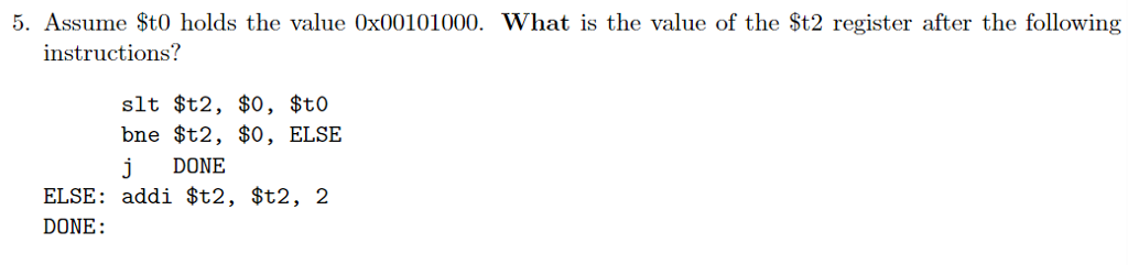Solved 5. Assume $t0 holds the value 0x00101000. What is the | Chegg.com