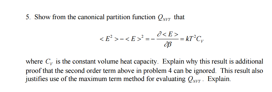 Solved 5. Show from the canonical partition function Ow that | Chegg.com
