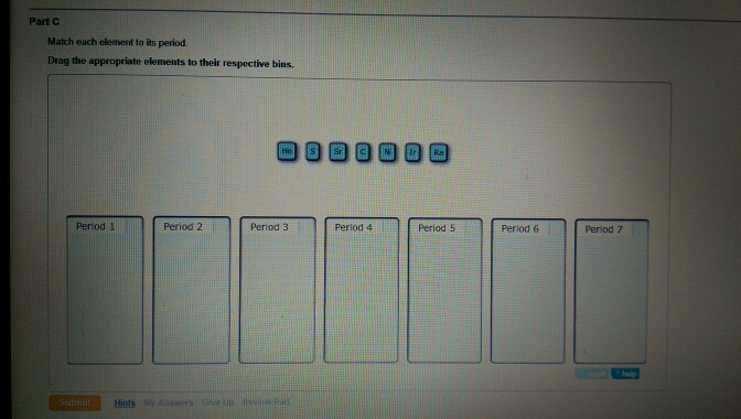 Solved Match each element to its period. Drag the | Chegg.com