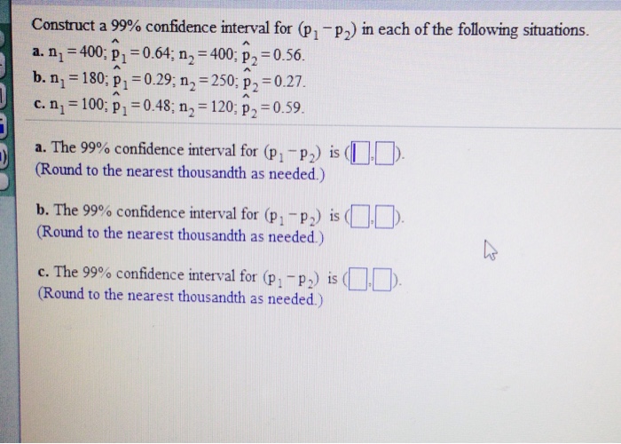 Solved Construct a 99% confidence interval for (p1 - p2) in | Chegg.com
