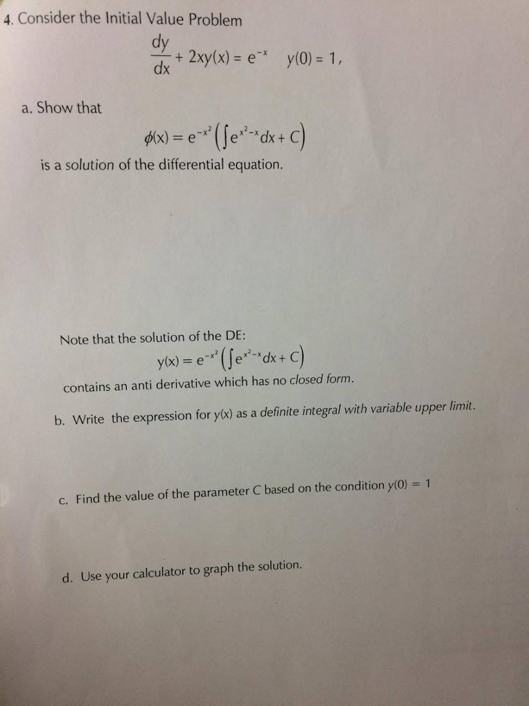 Solved Consider the Initial Value Problem dy/dx + 2xy(x) = | Chegg.com