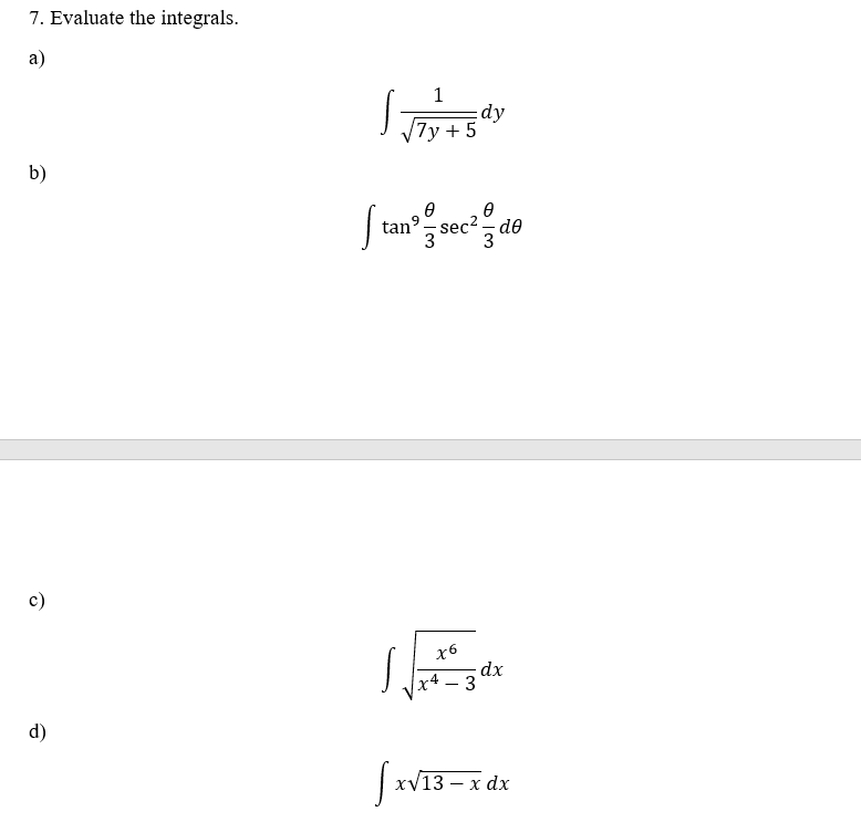 Solved Evaluate the integrals. a) integral 1/squareroot 7y | Chegg.com
