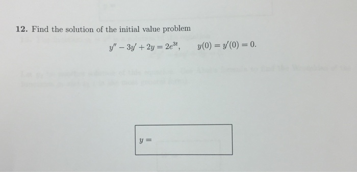 Solved Find The Solution Of The Initial Value Problem Y