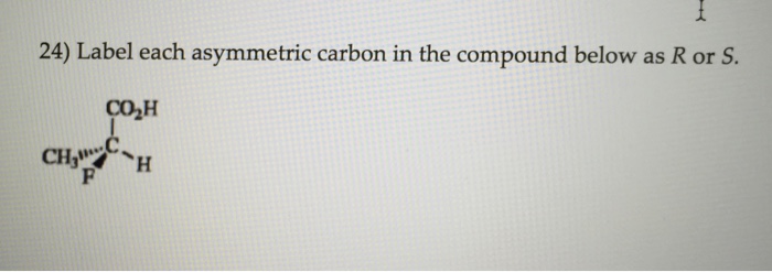 Solved Label each asymmetric carbon in the compound below as | Chegg.com