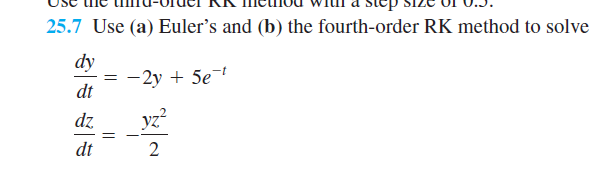 Solved 25.7 Use (a) Euler's and (b) the fourth-order RK | Chegg.com