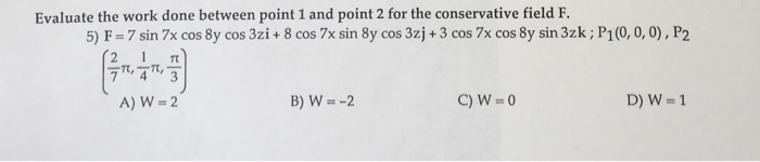 Solved Evaluate the work done between point 1 and point 2 | Chegg.com