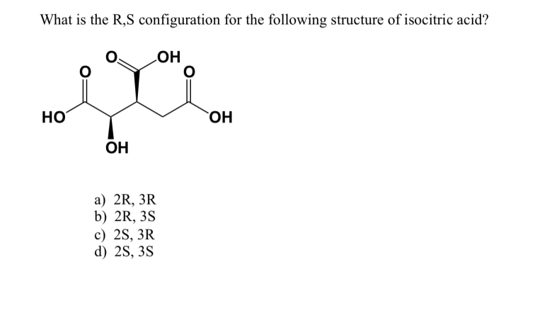 Solved What is the R,S configuration for the following | Chegg.com