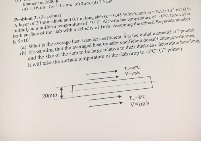 Solved A layer of 20-mm-thick and 0.1 m long slab (k = 0.45 | Chegg.com