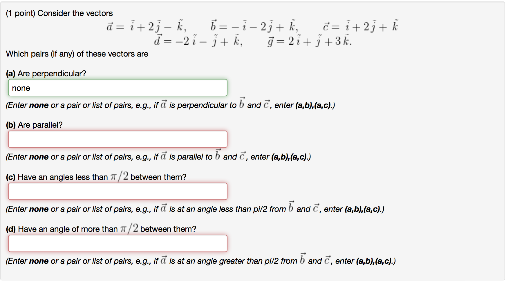 Solved Consider the vectors. Which pairs of these are | Chegg.com