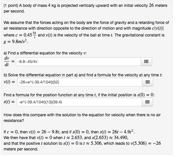 Solved (1 point) A body of mass 4 kg is projected vertically | Chegg.com