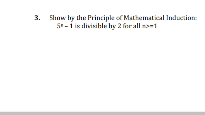 Solved 3. Show by the Principle of Mathematical Induction: | Chegg.com