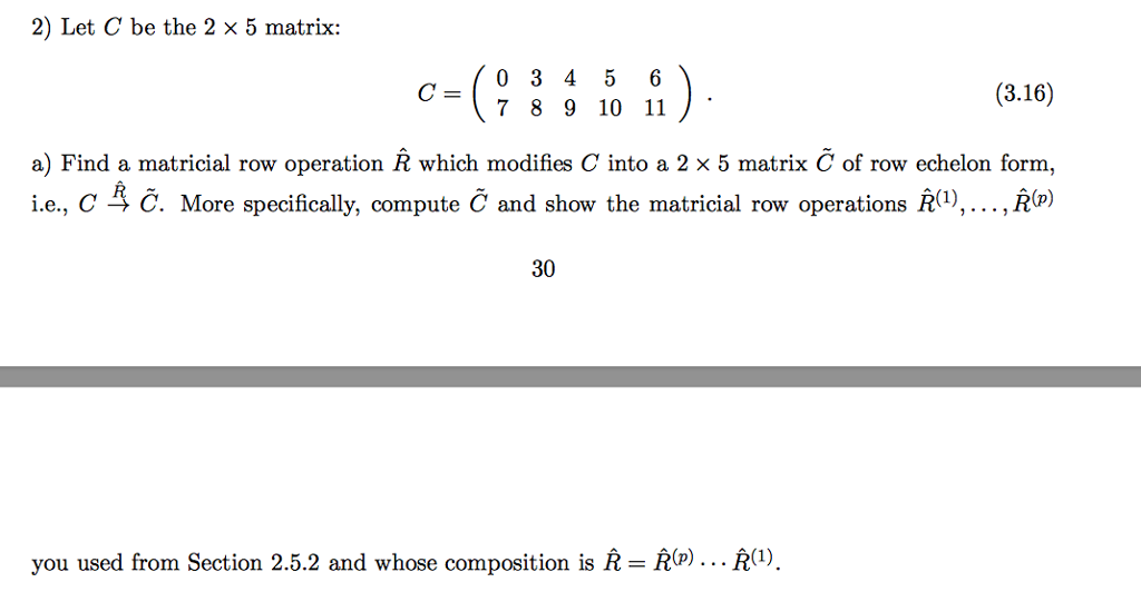 2) Let C be the 2 x 5 matrix: 3 4 5 6 (3.16) 7 8 9 10 | Chegg.com