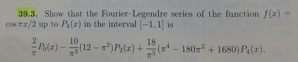 Solved Show that the Fourier-Legendre series of the function | Chegg.com