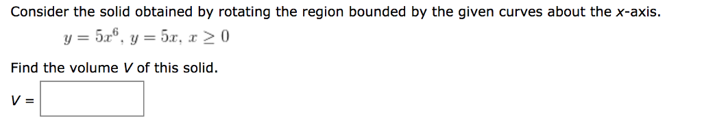 Solved Consider the solid obtained by rotating the region | Chegg.com