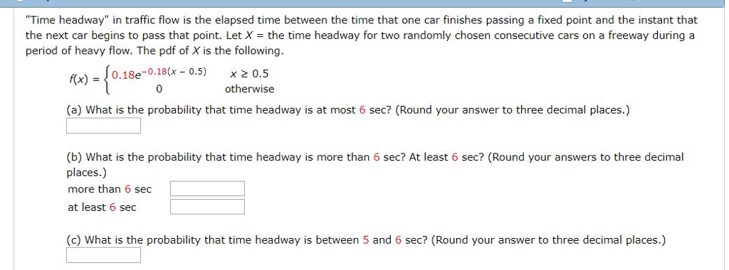 Solved Time headway" in traffic flow is the elapsed time | Chegg.com