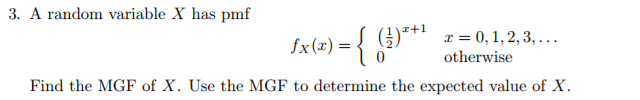 Solved 3. A random variable X has pmf Ix(z) ={(1)"+1 | Chegg.com