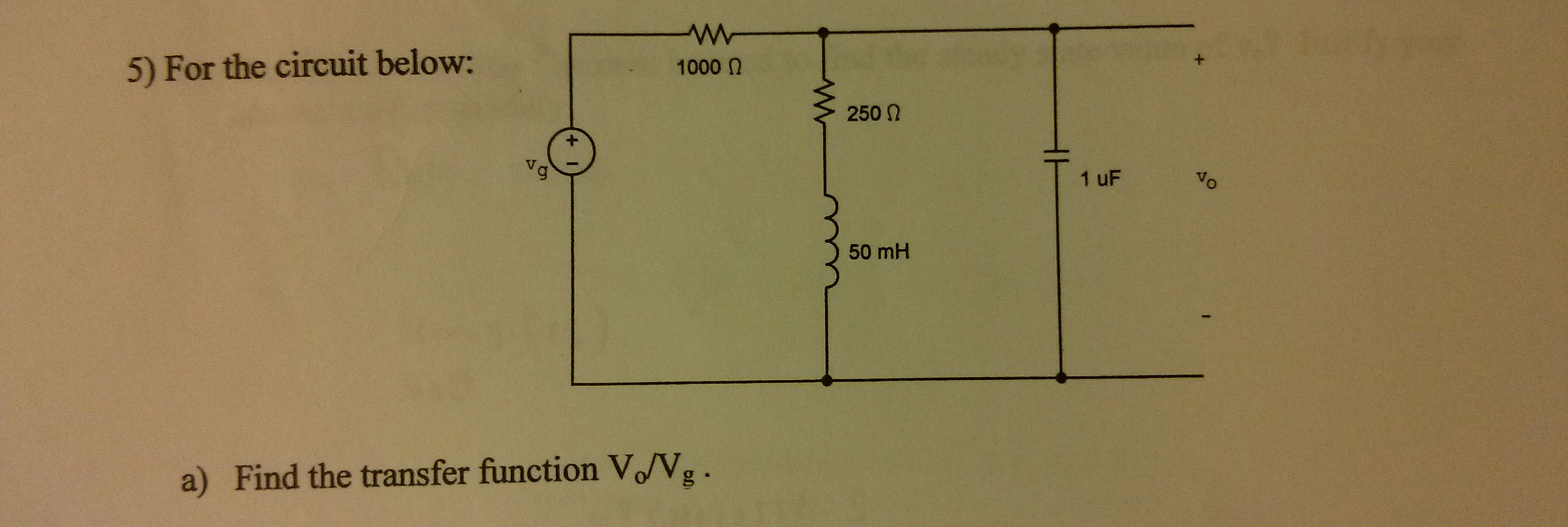 Solved For the circuit below: Find the transfer function V0 | Chegg.com