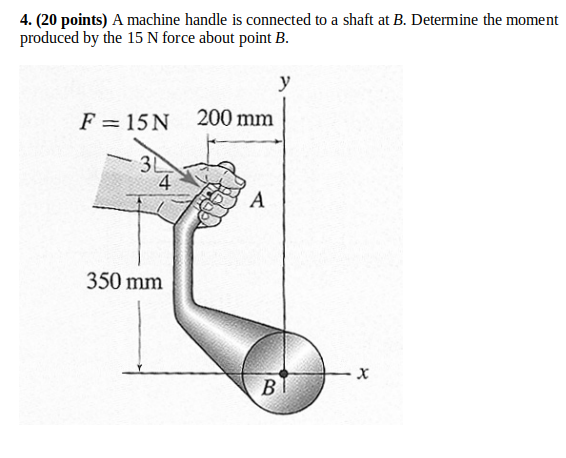 Solved 4. (20 points) A machine handle is connected to a | Chegg.com