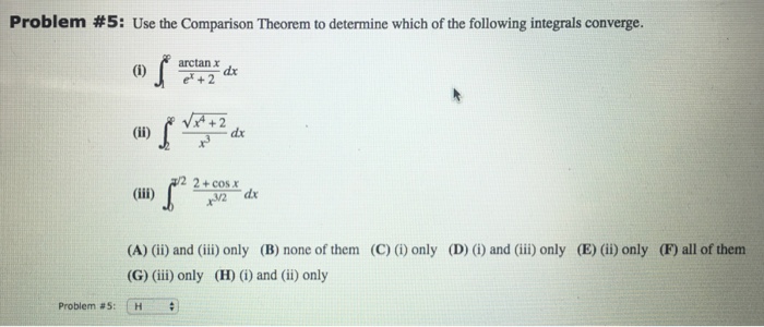 Solved Use the Comparison Theorem to determine which of the | Chegg.com
