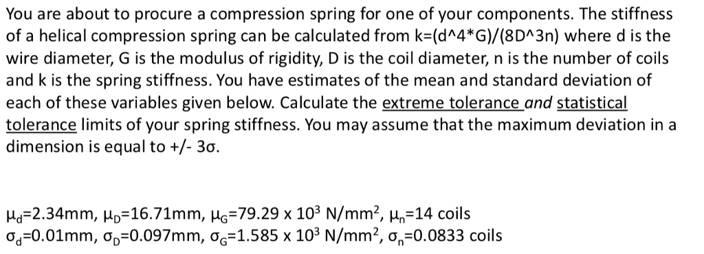 Solved You are about to procure a compression spring for one | Chegg.com
