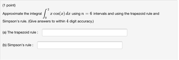 Solved Approximate the integral integral^2_0 x cos(x) dx | Chegg.com