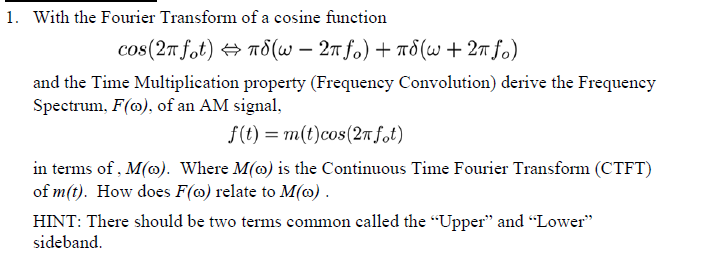 Solved With the Fourier Transform of a cosine function cos | Chegg.com