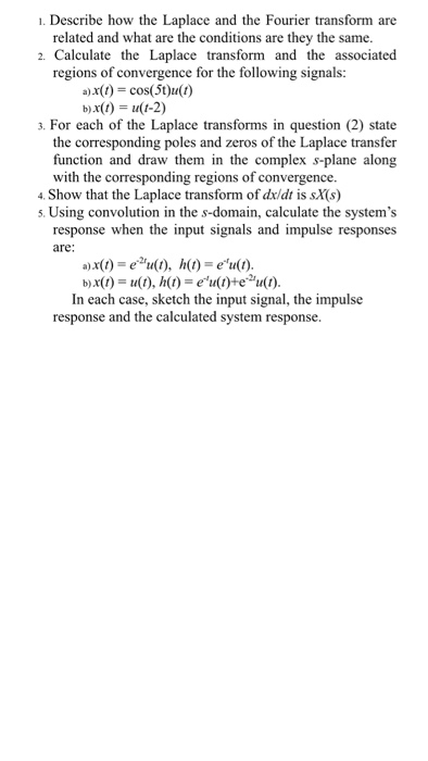 Solved Describe how the Laplace and the Fourier transform | Chegg.com