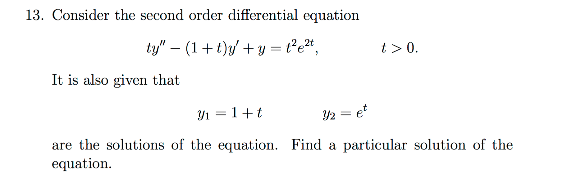Solved Consider the second order differential equation ty" - | Chegg.com