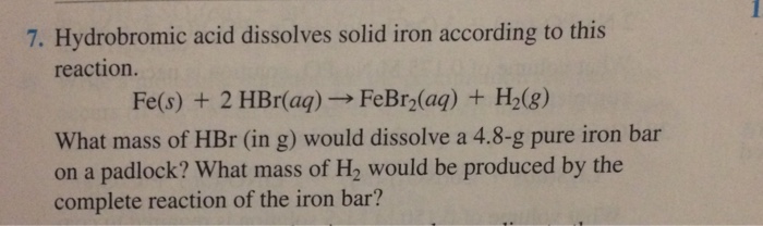 Solved Hydrobromic acid dissolves solid iron according to | Chegg.com