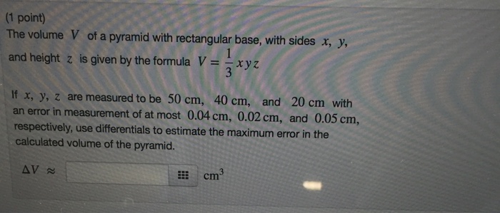 Solved The volume V of a pyramid with rectangular base, with | Chegg.com