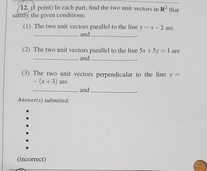 Solved In each part, find the two unit vectors in R^2 that | Chegg.com