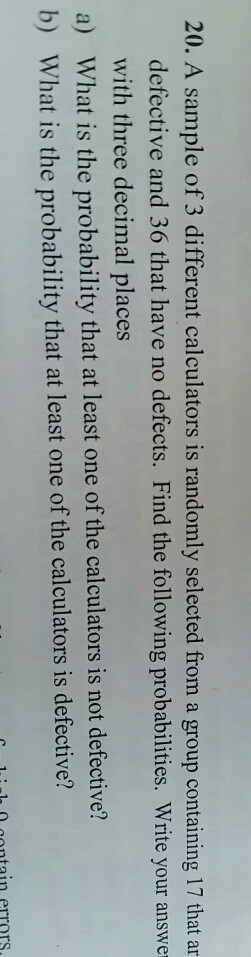 Solved 20. A sample of 3 different calculators is randomly | Chegg.com