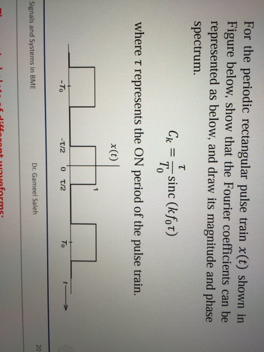 Solved For the periodic rectangular pulse train x(t) shown | Chegg.com