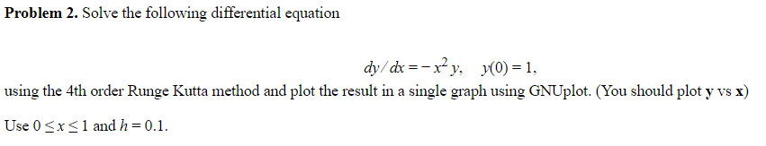 Problem 2. Solve the following differential equation | Chegg.com