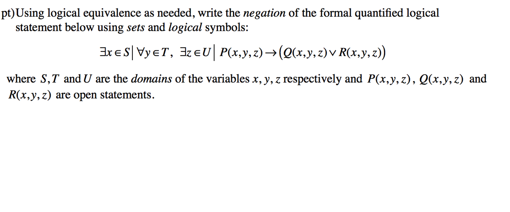 Solved Using logical equivalence as needed, write the | Chegg.com