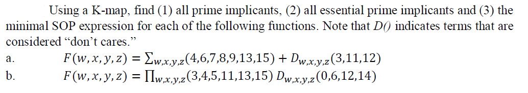 Solved Using a K-map. find (1) all prime implicants, (2) all | Chegg.com
