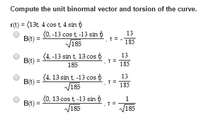 Solved Compute the unit binormal vector and torsion of the | Chegg.com