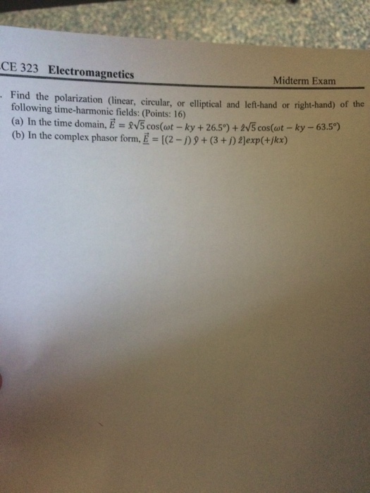 Solved Find the polarization (linear, circular, or | Chegg.com