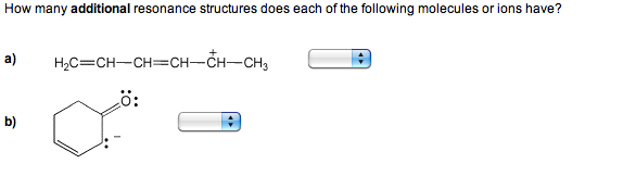 Solved How many additional resonance structures does each of | Chegg.com