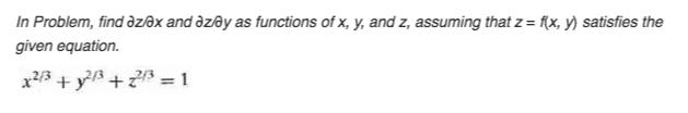 Solved find dz/dx and dz/dy as function of x,y and z, | Chegg.com