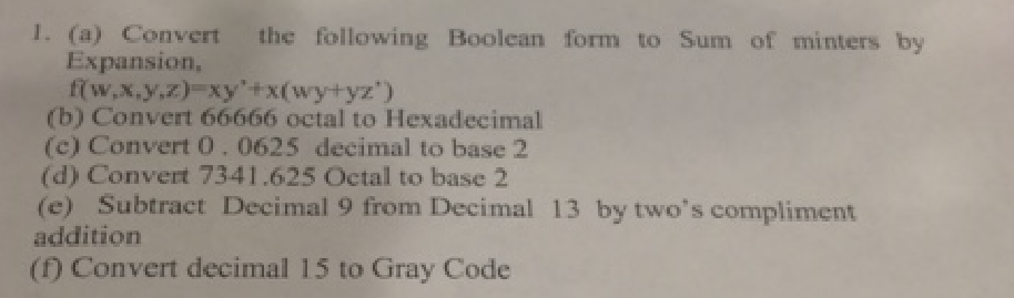 Solved Convert The Following Boolean Form To Sum Of Minters 6116