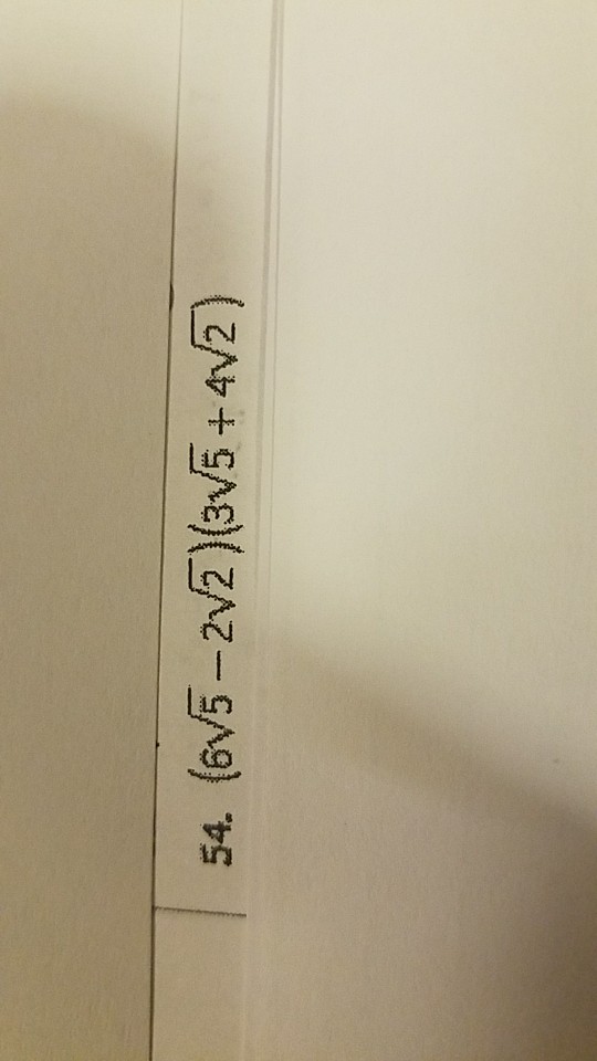 Solved | 54, (6v5-2v2)(3/5+4/2) | Chegg.com