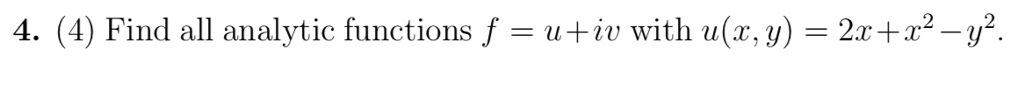 Solved 4. (4) Find all analytic functions f = u+iv with a(x, | Chegg.com