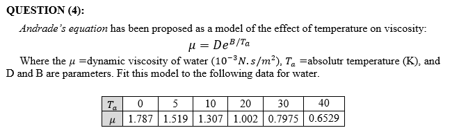 Solved QUESTION (4): Andrade's equation has been proposed as | Chegg.com
